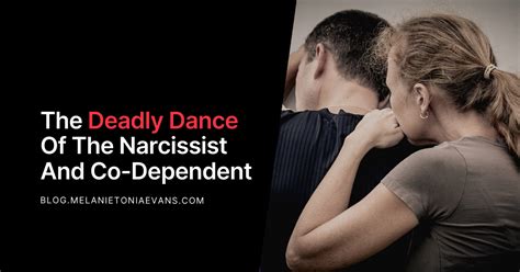 The Deadly Dance Of The Narcissist And Co-Dependent | Melanie Tonia Evans