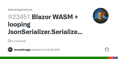 Blazor Wasm Looping Jsonserializerserialize Results In Out Of