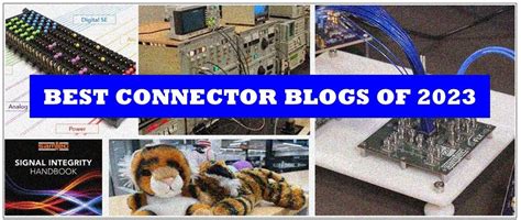 The Best Connector Blogs Of 2023 The Samtec Blog