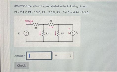 Solved Determine The Value Of Vx As Labeled In The Following Chegg