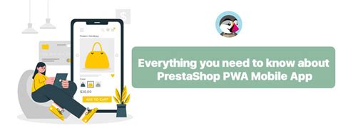 everything you need to know about prestashop pwa mobile app