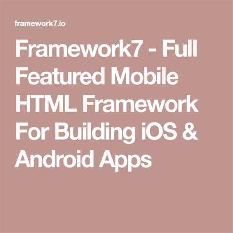 Framework7 Full Featured Mobile Html Framework For Building Ios And Android Apps Android Apps