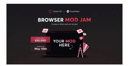 Opera Gx And Gamemaker Team Up For The Browser Mod Jam Blog Opera News