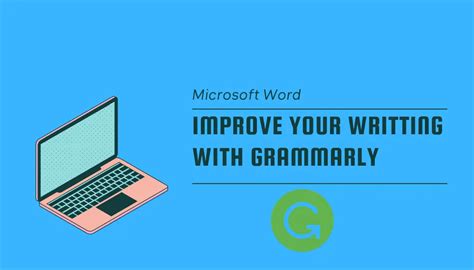 Improve Your Writing Microsoft Word Integration With Grammarly Msw