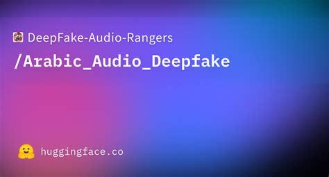 Readme Md · Deepfake Audio Rangers Arabic Audio Deepfake At Main
