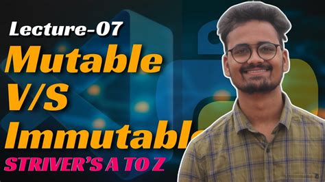L Mutable Vs Immutable Cracking Solving Striver S A To Z Sheet Using Python Saurabh Mishra
