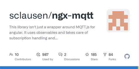Github Sclausen Ngx Mqtt This Library Isn T Just A Wrapper Around Mqtt Js For Angular It