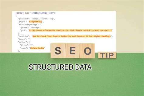 Harness The Power Of Structured Data For Improved Technical Seo Results Kulana Media