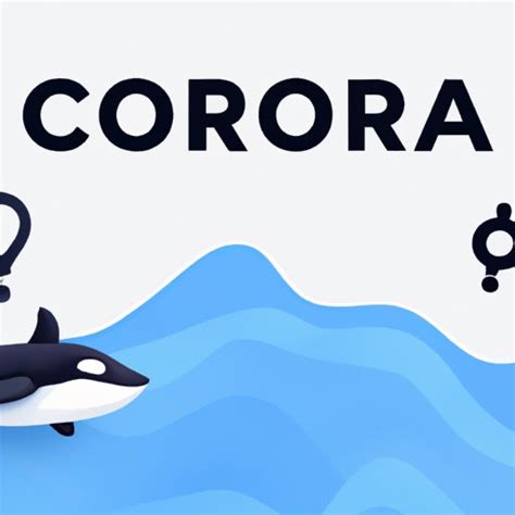 What Is Orca Crypto A Comprehensive Guide To Understanding And Investing In Cryptocurrency