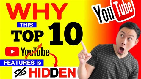 Unlocking The Hidden Features Of Youtube Explore The Unseen Advanced