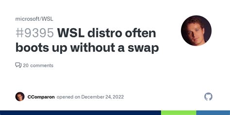 Wsl Distro Often Boots Up Without A Swap · Issue 9395 · Microsoftwsl · Github