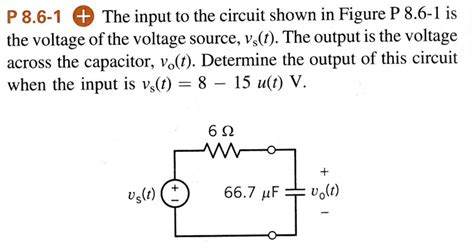 solved p8 6 1 the input to the circuit shown in figure p 8 6 1 is the