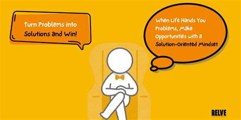 Solution Oriented Mindset Turning Problems Into Opportunities