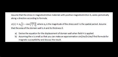 Solved Assume That The Stress In Magnetostrictive Materials