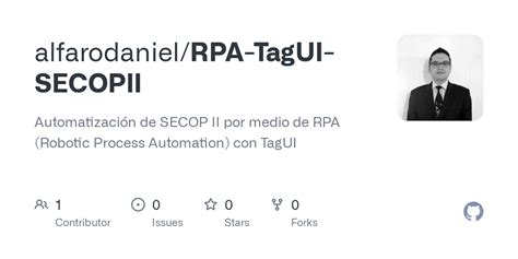 Github Alfarodanielrpa Tagui Secopii Automatización De Secop Ii Por