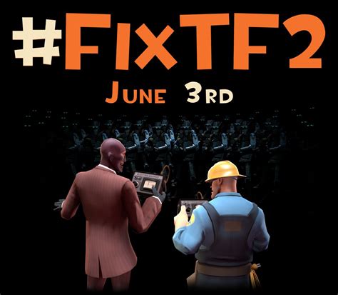 Fixtf2 June 3rd Save Tf2 Fix Tf2 Know Your Meme