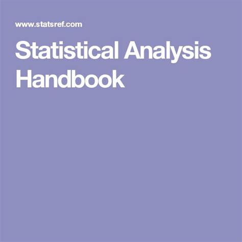 Statistical Analysis Handbook Statistical Analysis Statistical Analysis