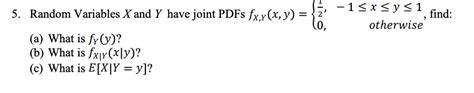 Solved Random Variables X ﻿and Y ﻿have Joint Pdfs