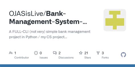 Github Ojasislivebank Management System Python Sql A Full Cli Not