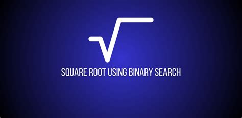 Square Root Using Binary Search Geeksforgeeks Solution Explained