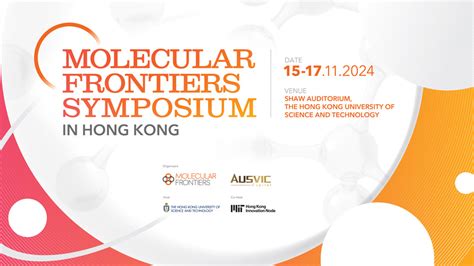 Molecular Frontiers Symposium In Hong Kong At Hkust With Nobel Laureates School Of Science