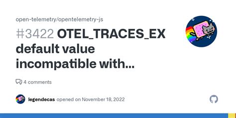 Oteltracesexporter Default Value Incompatible With Opentelemetrysdk Trace Base · Issue 3422