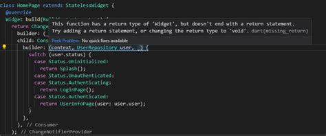 This Function Has A Return Type Of Widget But Doesnt End With A Return Statement Try Adding