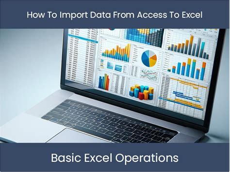 Excel Tutorial How To Import Data From Access To Excel Excel