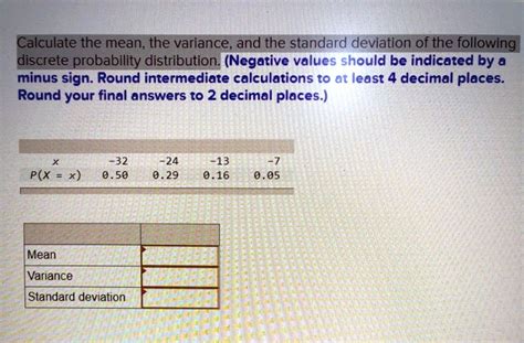 SOLVED: Calculate the mean, the variance; and the standard deviation of ...