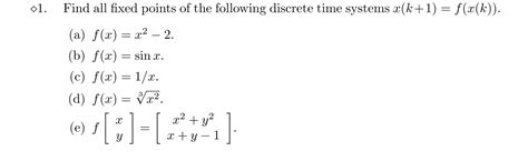 solved 01 find all fixed points of the following discrete