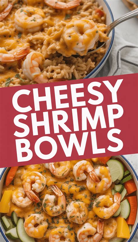 Cheesy Shrimp Bowls