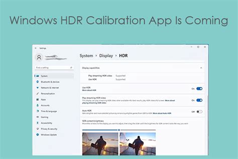 Windows HDR Calibration App Is Coming To Windows 11 10 MiniTool