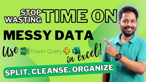 stop manually cleaning messy data use power query in excel to cleanse and organize in seconds