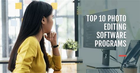 Top 10 Photo Editing Software Programs For Professional Photographers Top 10 Photo Editing Software Programs For Professional Photographers