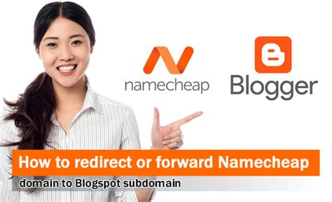 how to redirect blogger to custom domain namecheap