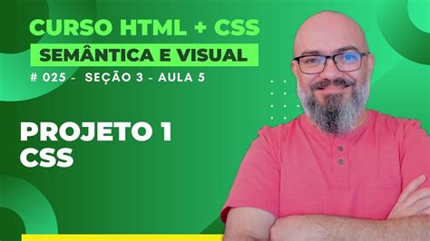 Seção 3 Aula 5 Projeto 1 Css Youtube