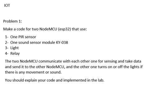 IOT Problem Make A Code For Two NodeMCU Esp Chegg Com