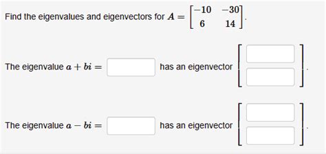 Solved Find The Eigenvalues And Eigenvectors For Chegg