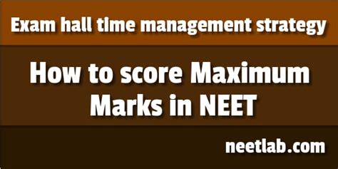 How To Score Maximum NEET Marks In Hours Exam Hall Time Management Strategy NEETLab