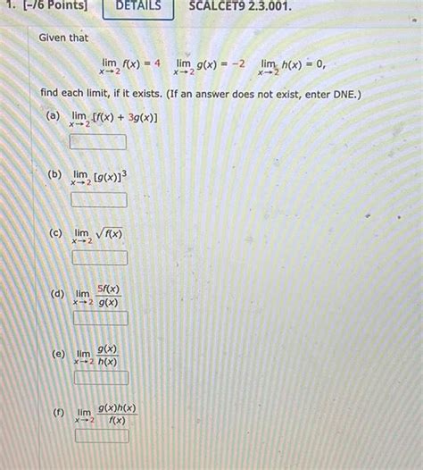 [answered] 1 6 points given that details lim f x 4 lim g x 2 lim h x 0