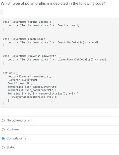 Solved Which Type Of Polymorphism Is Depicted In The
