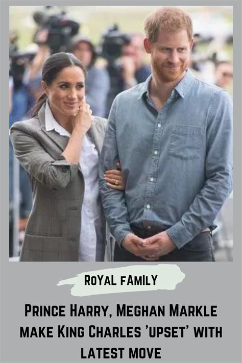 How did Prince Harry and Meghan Markle make King Charles 'upset' with ...