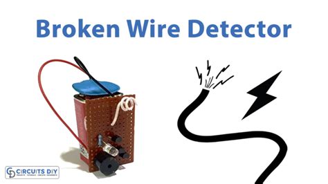 Broken Wire Detector