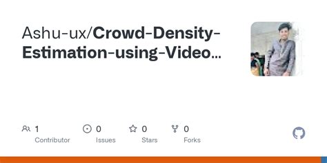 Github Ashu Uxcrowd Density Estimation Using Video Analytics For Smart City Monitoring