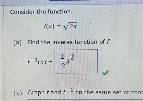 Solved Consider the function.f(x)=2x2(a) ﻿Find the inverse | Chegg.com