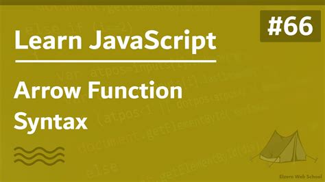 Learn Javascript In Arabic 2021 066 Arrow Function Syntax Youtube