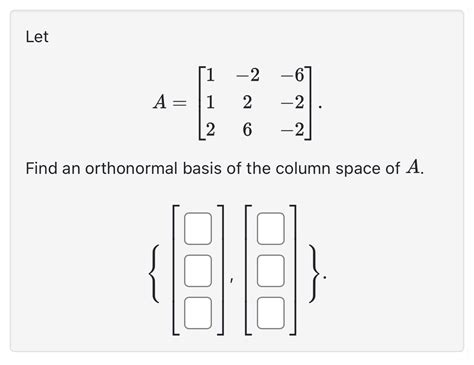 Solved Leta [1 2 612 226 2]find An Orthonormal Basis Of The