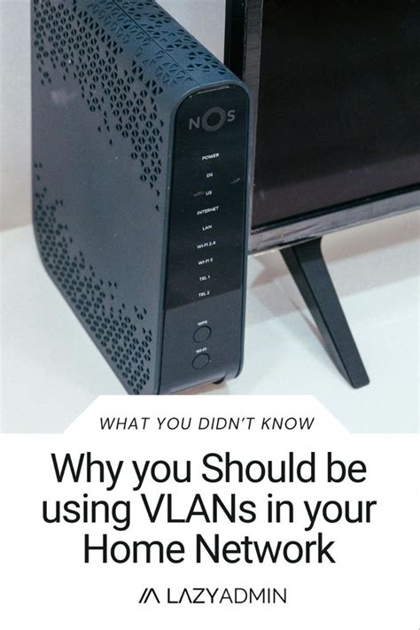 Why Every Home Network Should Have Vlans 5 Must Know Benefits