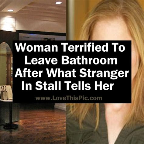 Woman Terrified To Leave Bathroom After What Stranger In Stall Tells Her