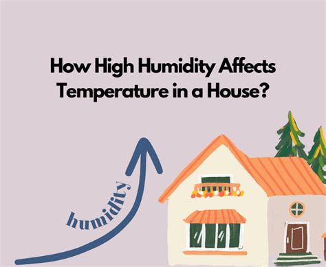 How Does Humidity Affect Temperature In A House Facts